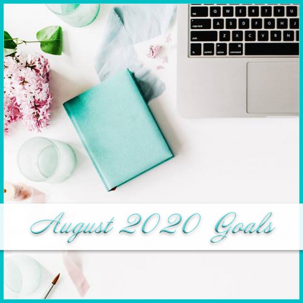 August 2020 Goals | Personal+Professional - JudithsFreshLook.com