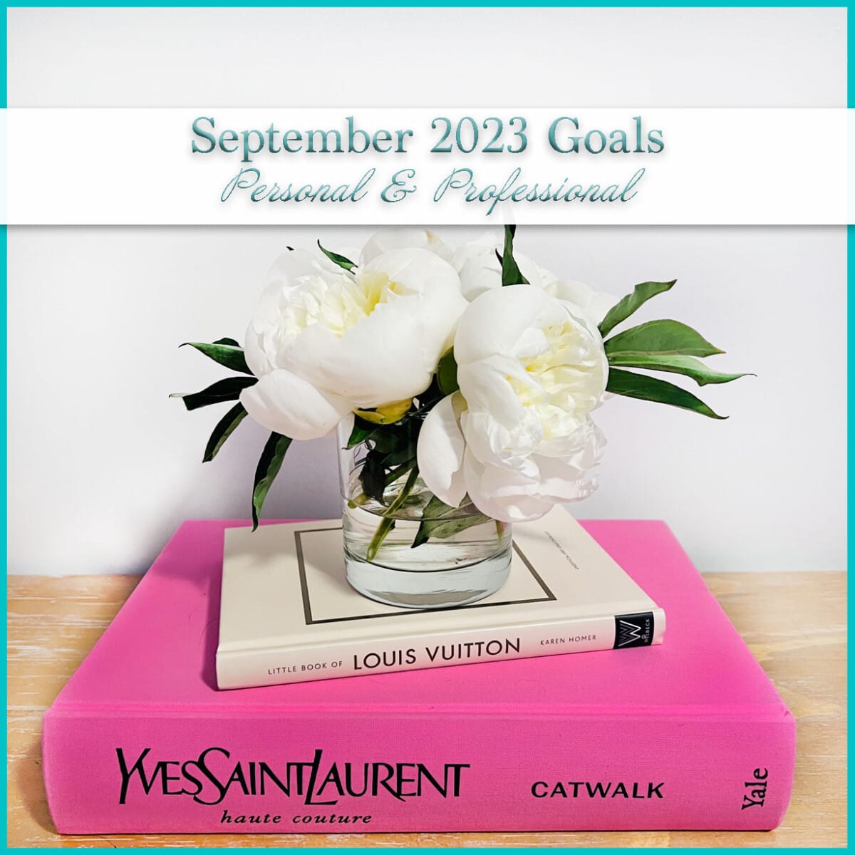 September 2023 Goals | Personal+Professional - JudithsFreshLook.com